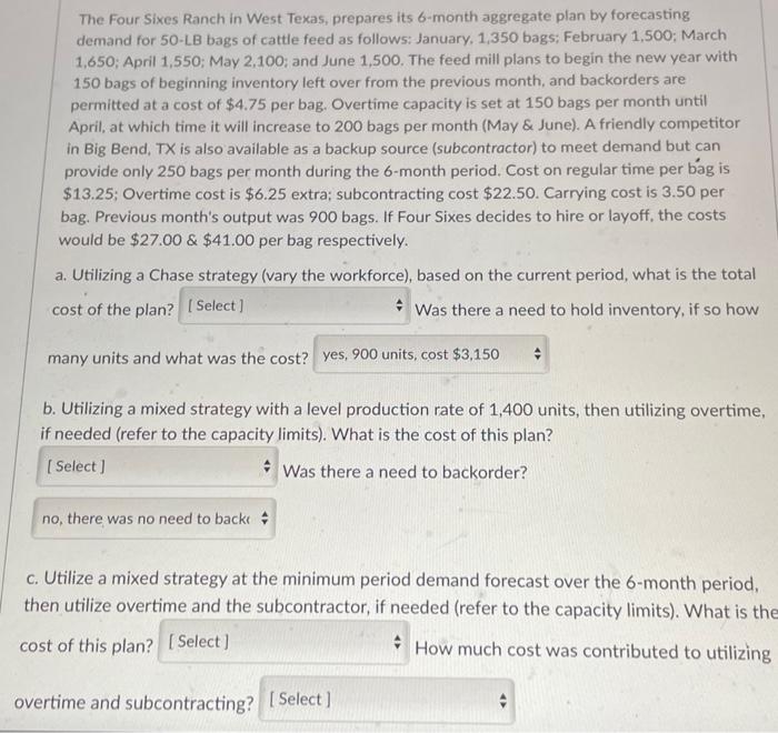 Solved The Four Sixes Ranch in West Texas, prepares its | Chegg.com