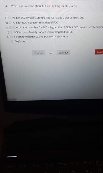 Solved 4 Which one is correct about FCC and BCC crystal | Chegg.com