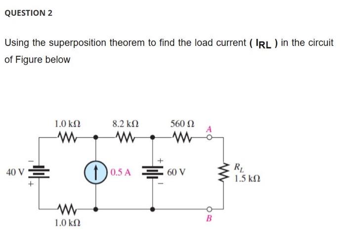 Solved Using the superposition theorem to find the load | Chegg.com