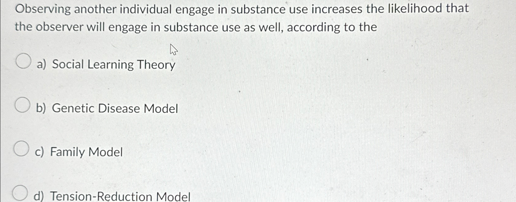 Solved Observing another individual engage in substance use | Chegg.com