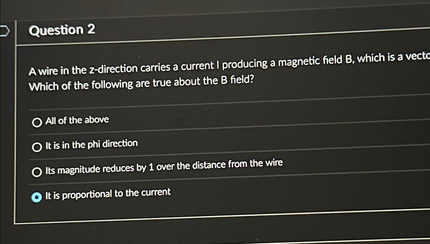Solved Question 2\\nA wire in the z-direction carries a | Chegg.com