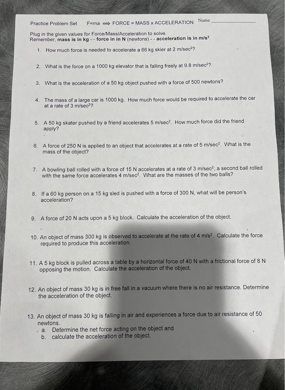 Solved Practice Problem SetF=ma=>FORCE= ﻿MASS × | Chegg.com