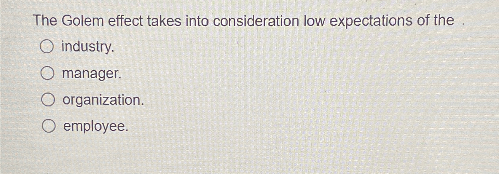 Solved The Golem effect takes into consideration low | Chegg.com