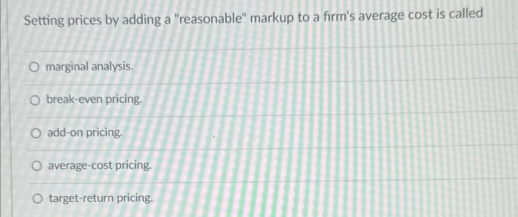 Solved Setting prices by adding a "reasonable" markup to a | Chegg.com