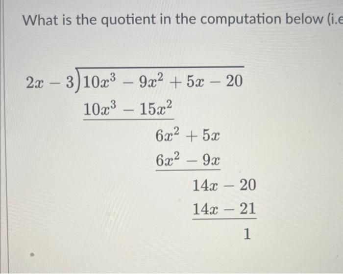 Solved What is the quotient in the computation below (i \[ | Chegg.com