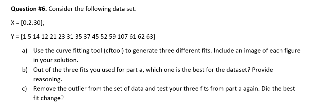 Solved Question #6. ﻿Consider the following data | Chegg.com