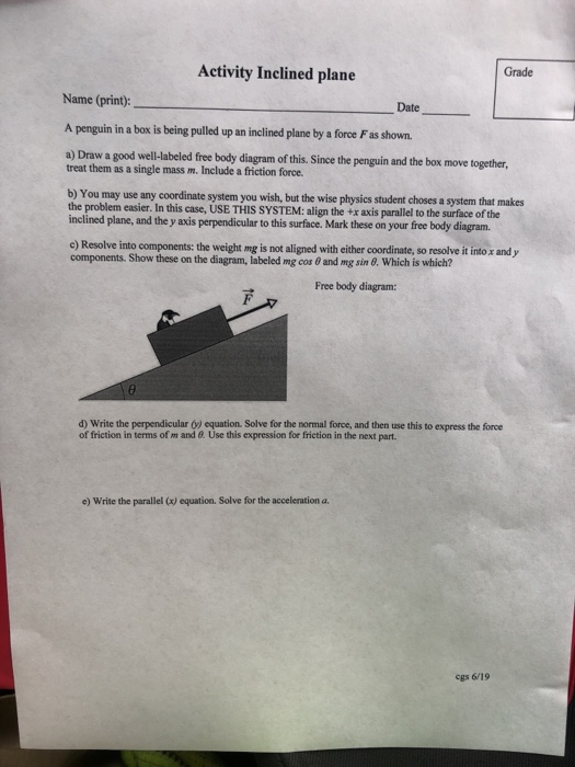 Solved Activity Inclined plane Grade Name (print): Date A | Chegg.com