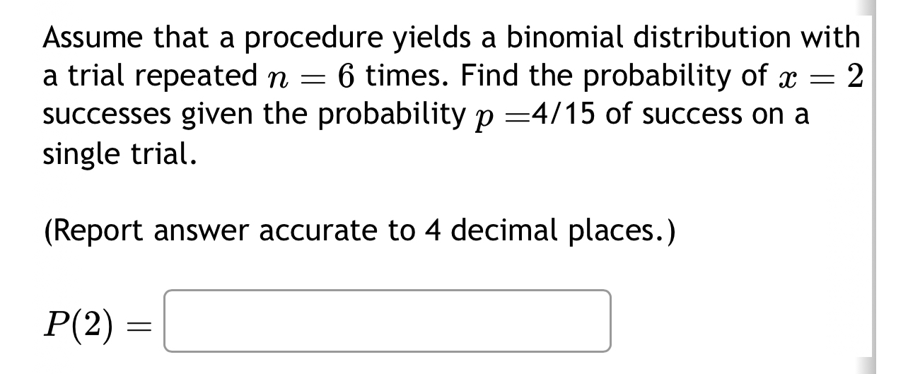 Solved Assume that a procedure yields a binomial | Chegg.com
