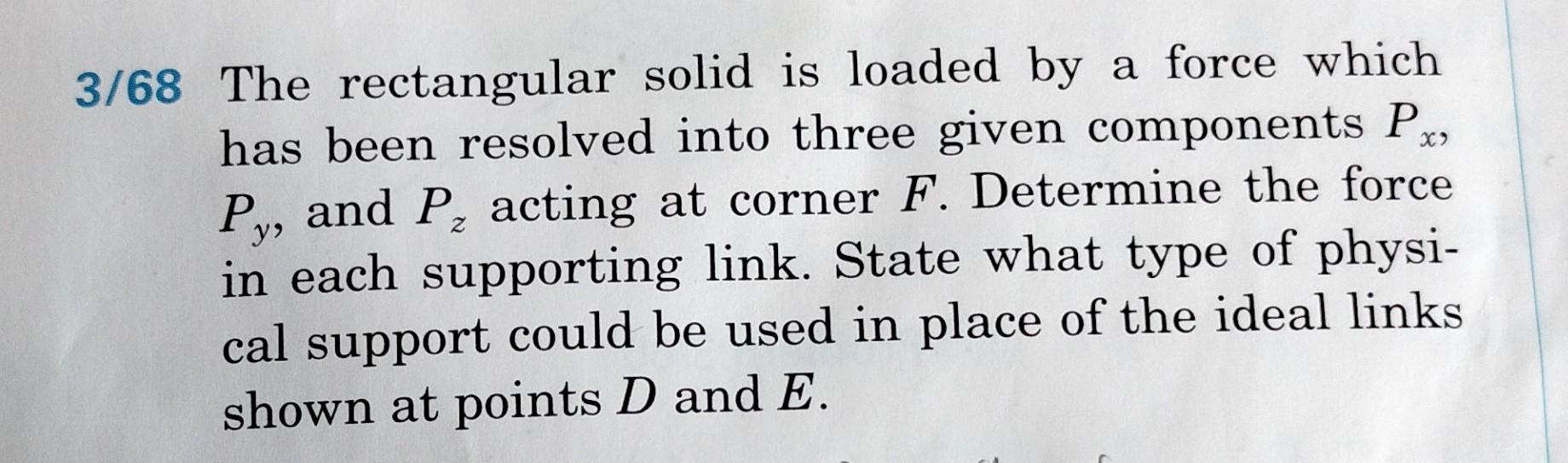 Solved Determine the force in each supporting links. State | Chegg.com