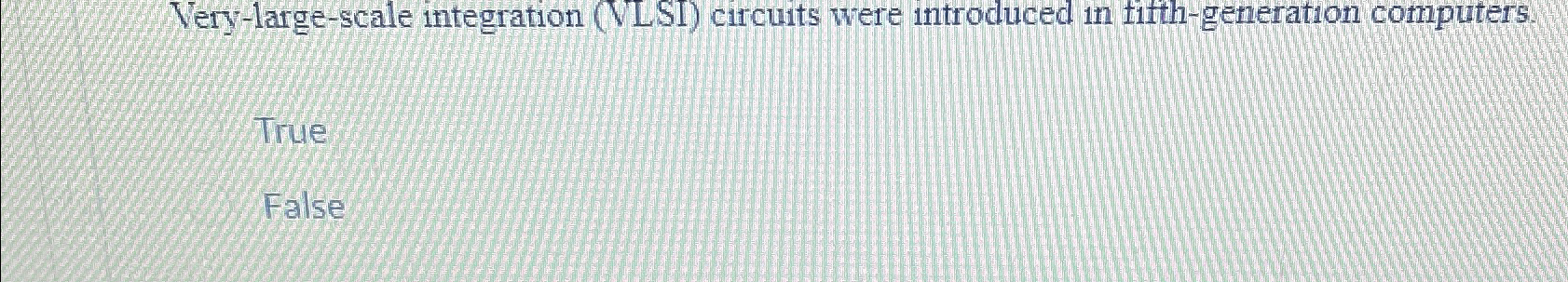 Solved Very-large-scale integration (VLSI) ﻿circuits were | Chegg.com