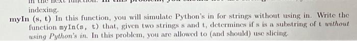 Solved indexing. myIn (s,t) In this function, you will | Chegg.com