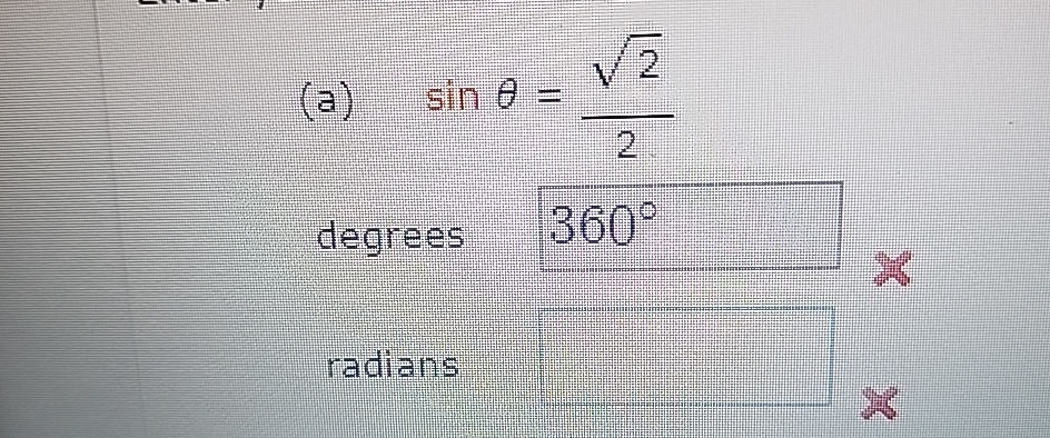Solved (a) sinθ=222degrees radians | Chegg.com