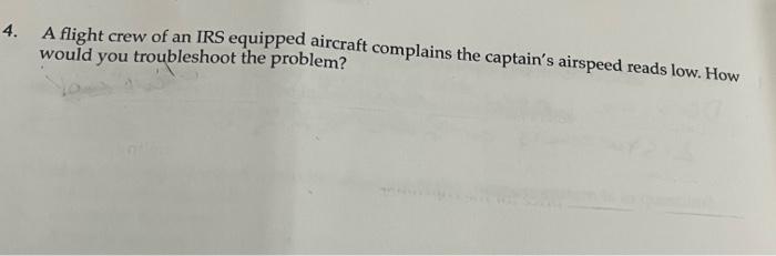 Solved 4. A flight crew of an IRS equipped aircraft | Chegg.com