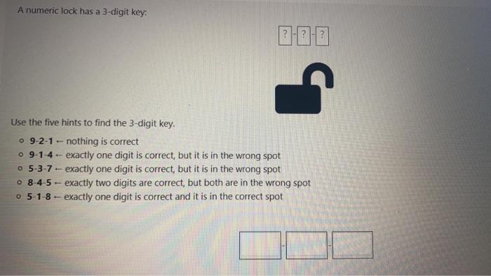 Solved A numeric lock has a 3-digit key: 2-0-0 Use the five | Chegg.com