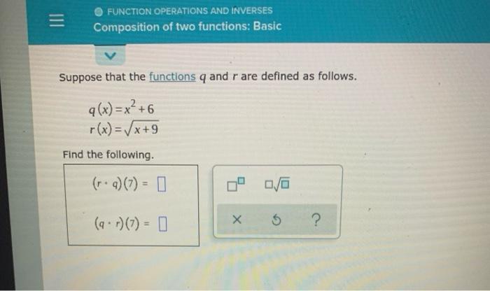 Solved FUNCTION OPERATIONS AND INVERSES Composition of two | Chegg.com Solved FUNCTION OPERATIONS AND INVERSES Composition of two | Chegg.com