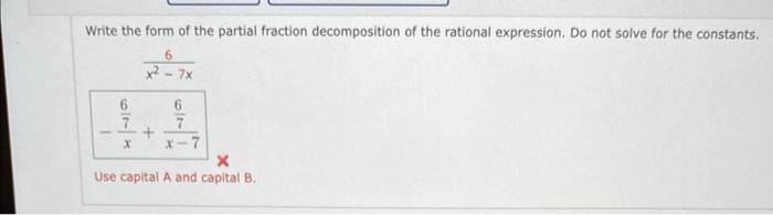 Solved Write the form of the partial fraction decomposition | Chegg.com