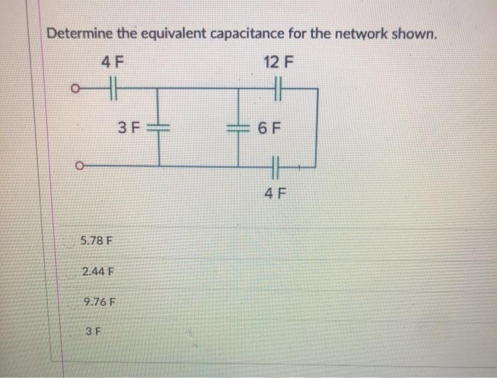Solved Determine the equivalent capacitance for the network | Chegg.com