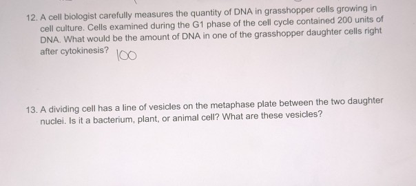 Solved 12. A cell biologist carefully measures the quantity | Chegg.com