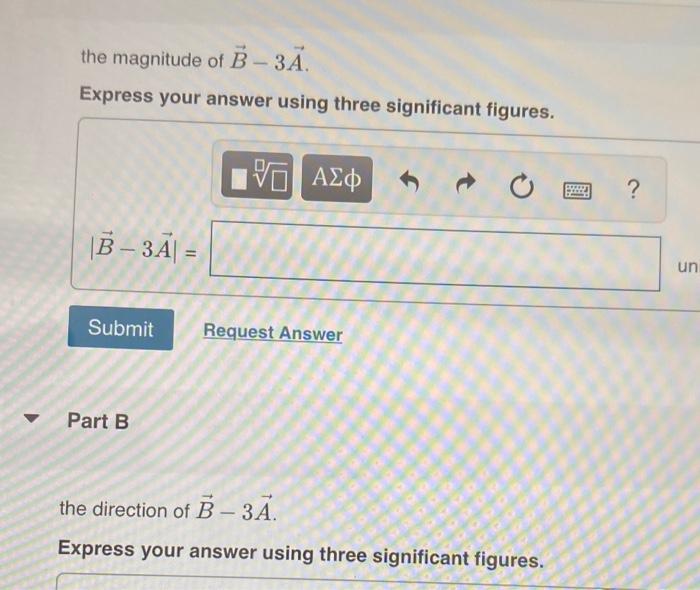 Solved the magnitude of B−3A. Express your answer using | Chegg.com