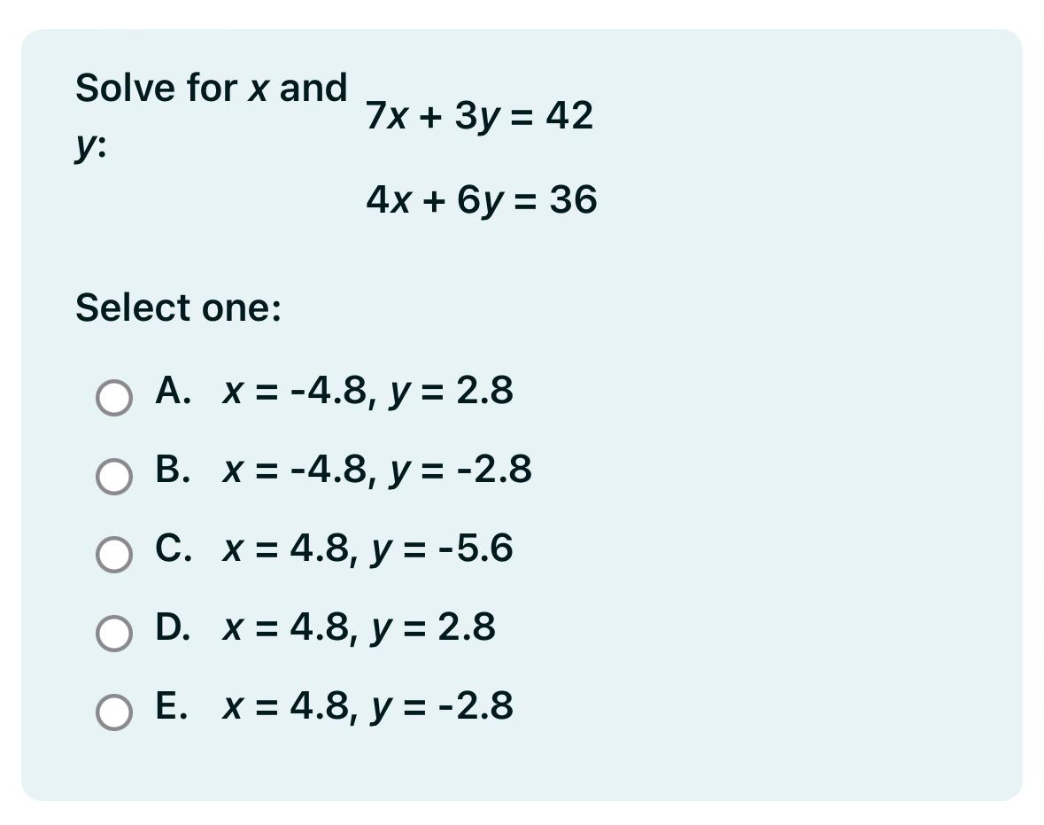 Solved Solve for x ﻿and y ﻿:7x+3y=424x+6y=36Select | Chegg.com