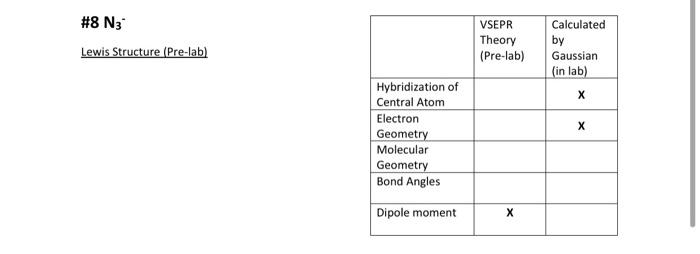 Solved #8 N3 Lewis Structure (Pre-lab) VSEPR Theory | Chegg.com