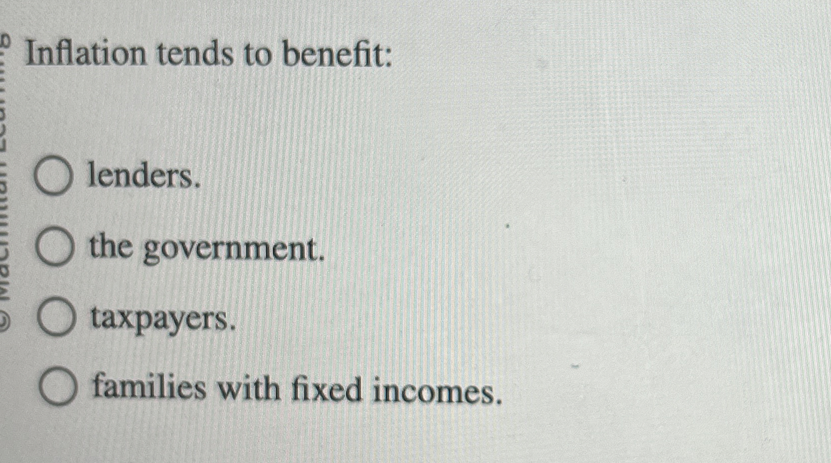 Solved Inflation tends to benefit:lenders.the | Chegg.com