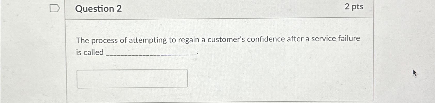 Solved Question 22 ﻿ptsThe process of attempting to regain a | Chegg.com