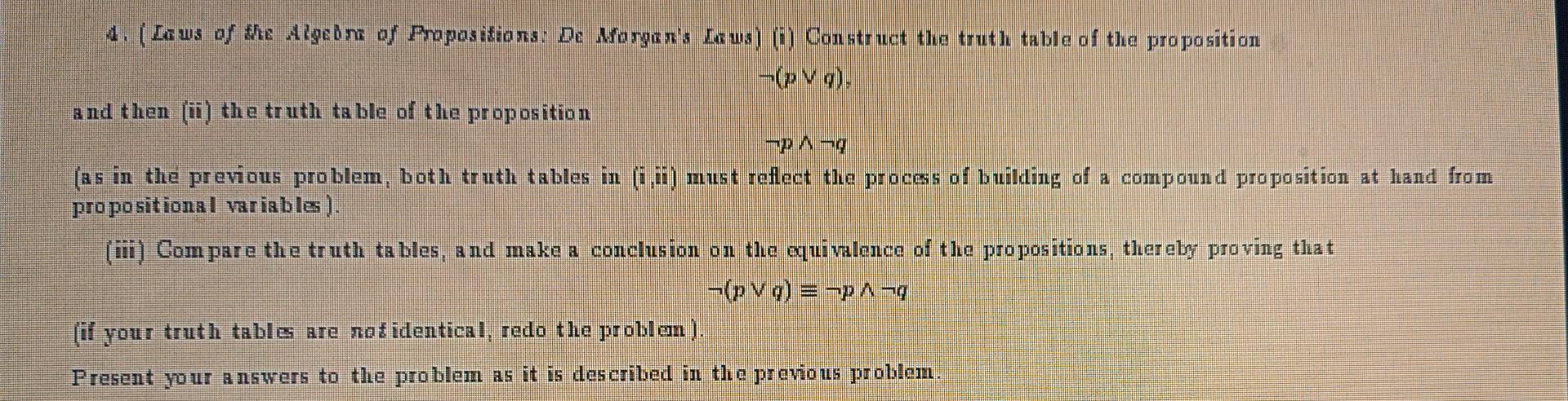 Solved 4. (Iaws of the Algeoms of Propositions: De Morgan's | Chegg.com