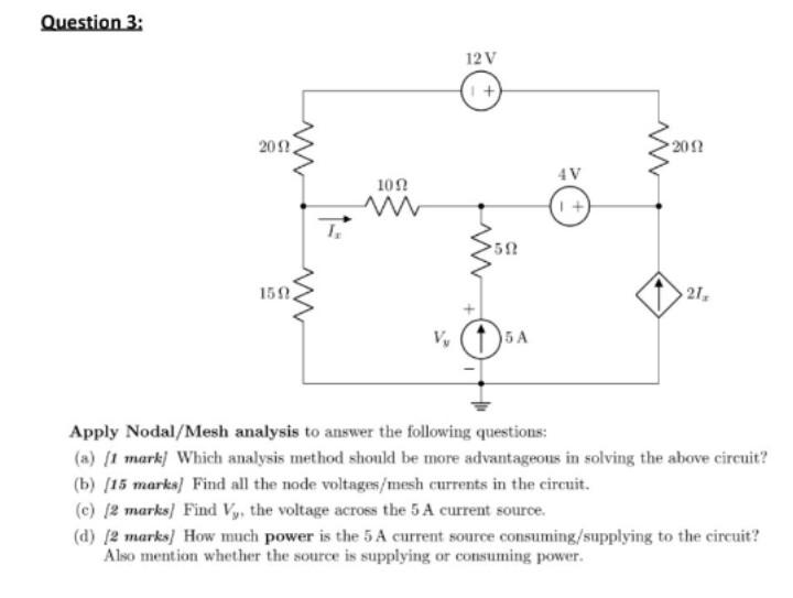 Solved Question 3: Apply Nodal/Mesh analysis to answer the | Chegg.com