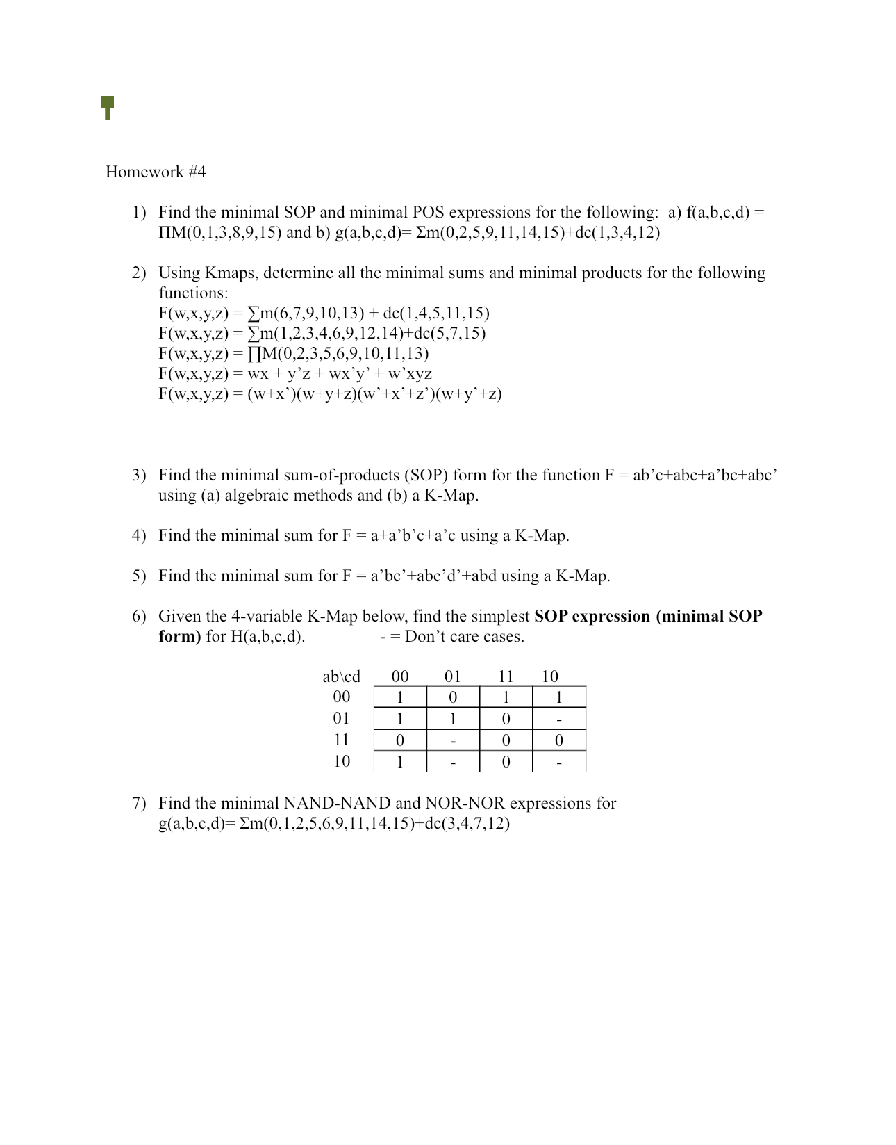 Solved Homework #4Find the minimal SOP and minimal POS | Chegg.com
