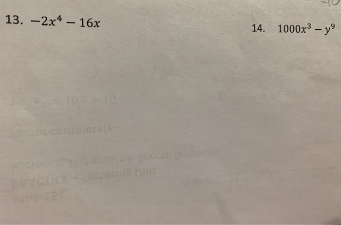 Solved 13. –2x4 – 16x 14. 1000x2 - y | Chegg.com