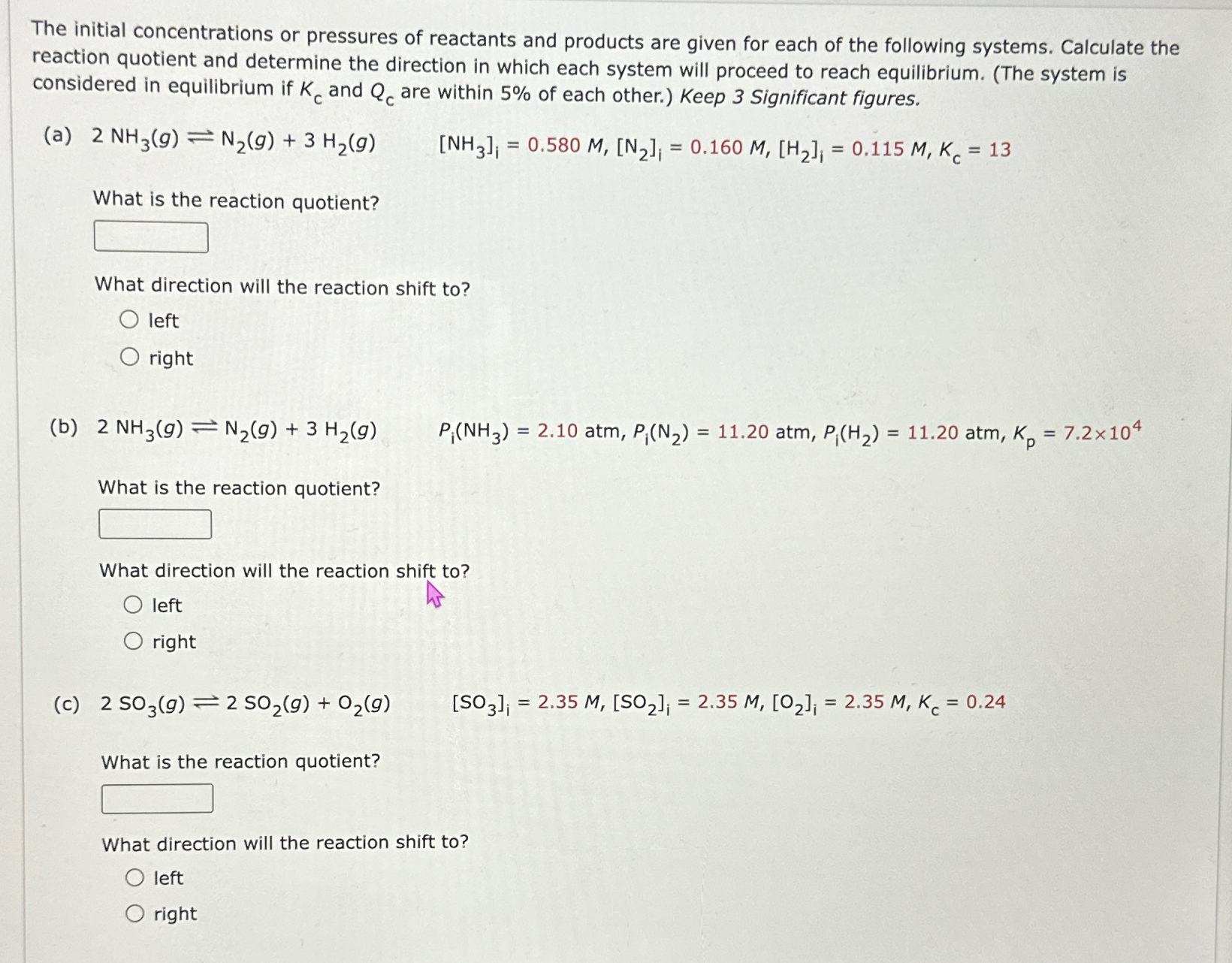 Solved The initial concentrations or pressures of reactants | Chegg.com