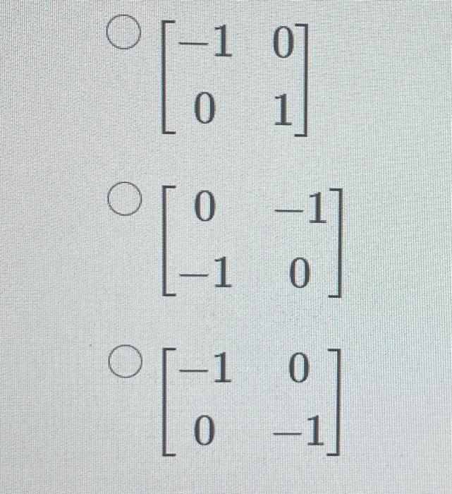 Solved Let T:R2→R2 be a transformation. Which matrix, T, is | Chegg.com