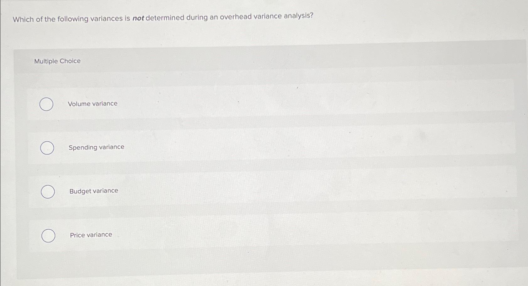 Solved Which of the following variances is not determined | Chegg.com