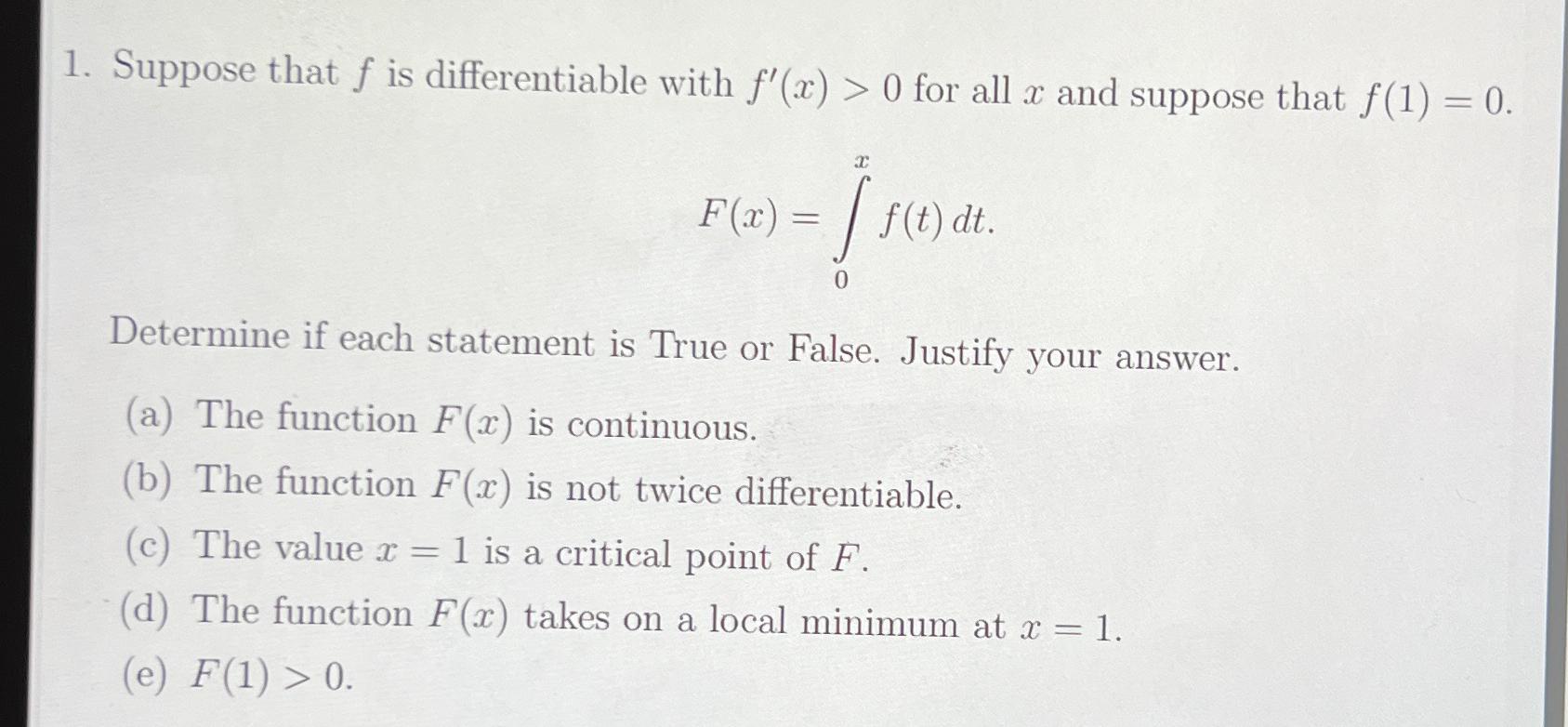 Solved Suppose that f ﻿is differentiable with f'(x)>0 ﻿for | Chegg.com