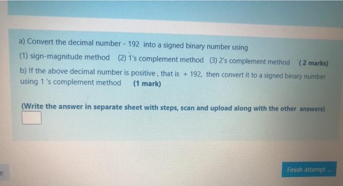 Solved a) Convert the decimal number - 192 into a signed | Chegg.com