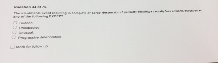 Solved Question 44 of 75. The identifiable event resulting | Chegg.com