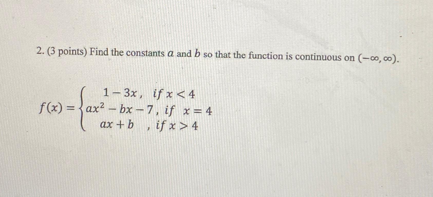 Solved ( 3 ﻿points) ﻿Find the constants a and b ﻿so that the | Chegg.com