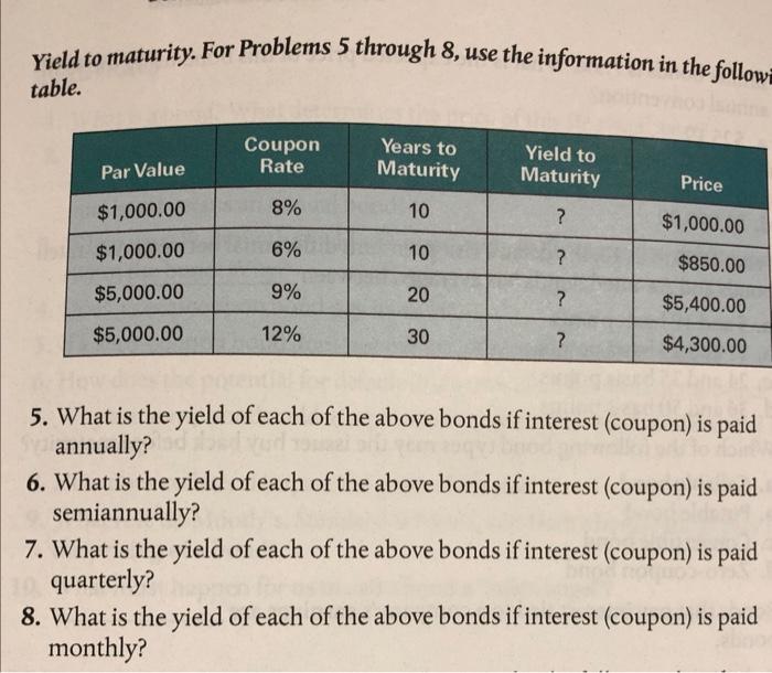 Solved Yield to maturity. For Problems 5 through 8 , use the | Chegg.com