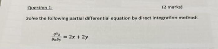 Solved (2 marks) Solve the following partial differential | Chegg.com