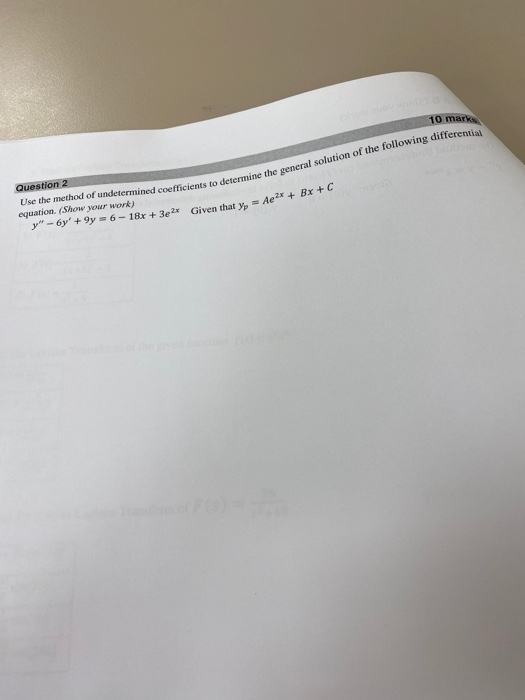 Solved 10 marks Use the method of undetermined coefficients | Chegg.com