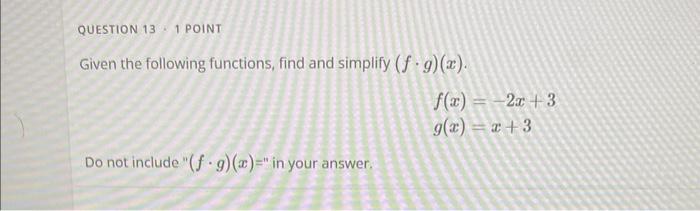 Solved Given the following functions, find and simplify | Chegg.com