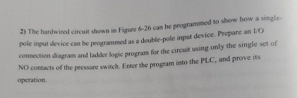 The hardwired circuit shown in Figure 6-26 ﻿can be | Chegg.com