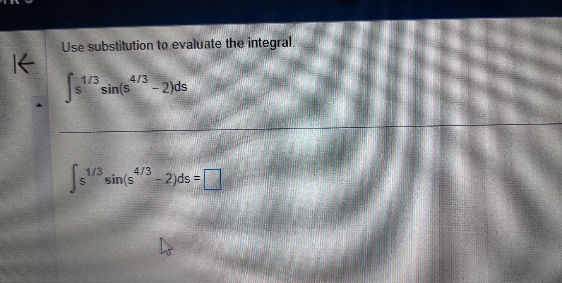 Solved Use substitution to evaluate the integral. | Chegg.com