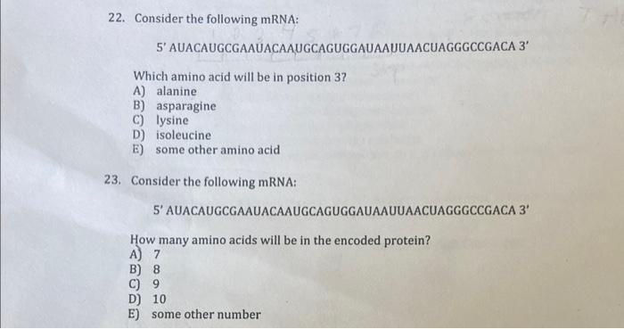 Solved 22. Consider the following mRNA: 5' | Chegg.com