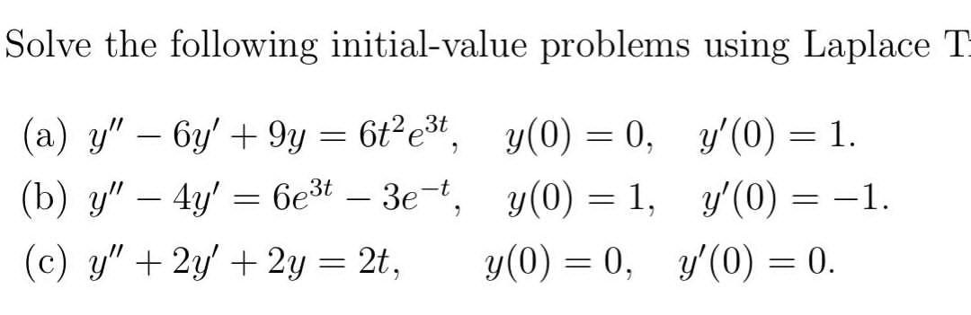 Solved Solve the following initial-value problems using | Chegg.com