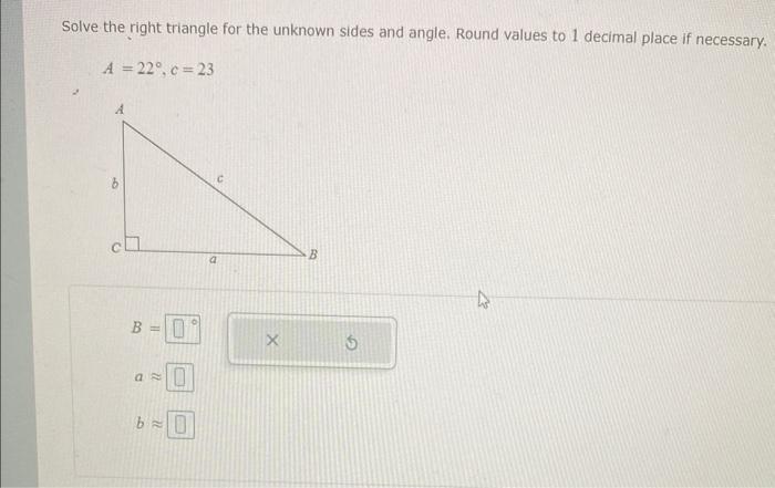 Solved Solve the right triangle for the unknown sides and | Chegg.com
