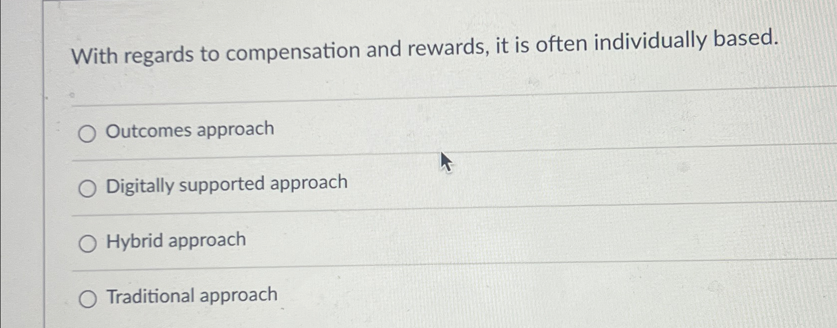 Solved With regards to compensation and rewards, it is often | Chegg.com