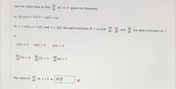 Solved Use the Chain Rule to find df dt at t = 9 given the | Chegg.com