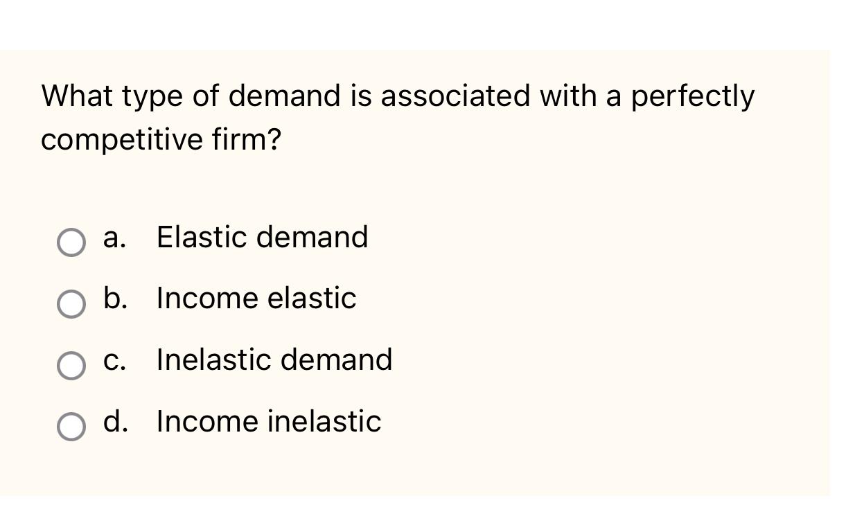 Solved What type of demand is associated with a perfectly | Chegg.com